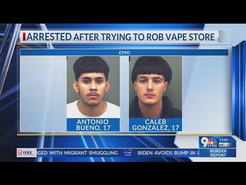 Teen boys arrested after trying to rob vape store in West El Paso, police say