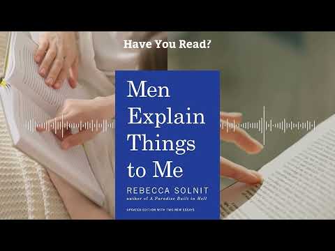 Men Explain Things to Me by Rebecca Solnit | Gender Inequality - Book Summary