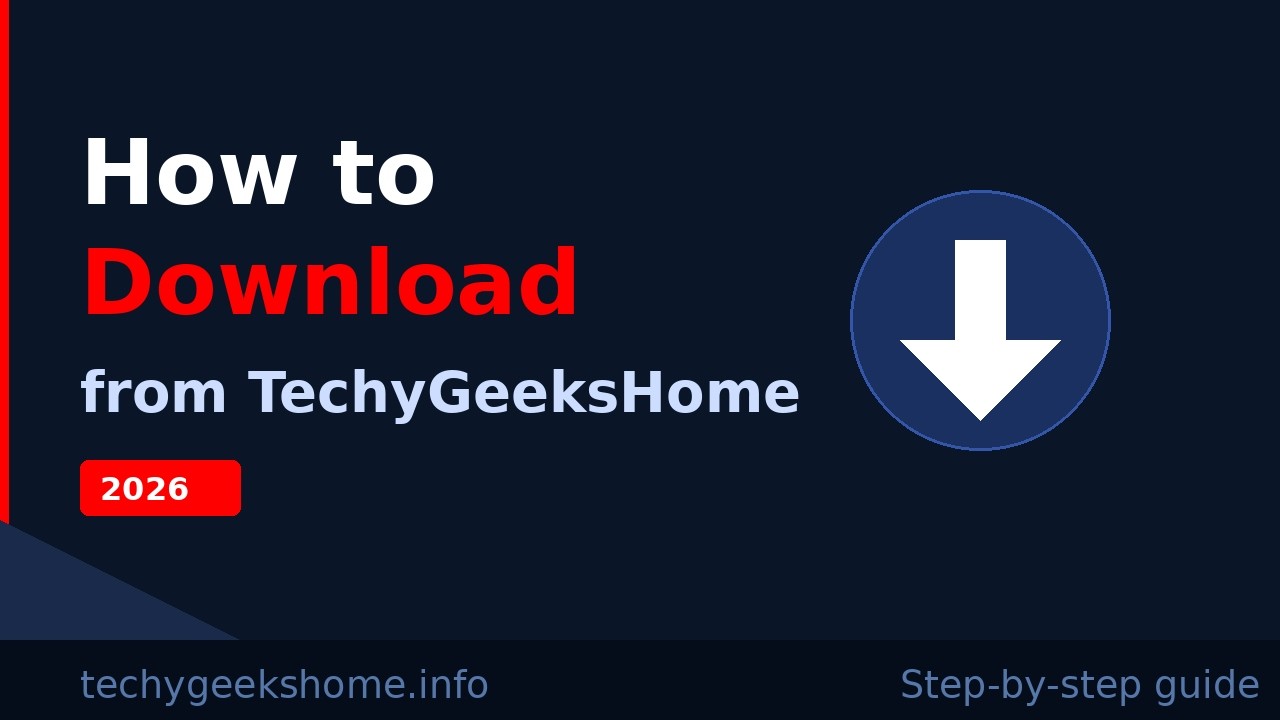 How to Download from TechyGeeksHome (2026)