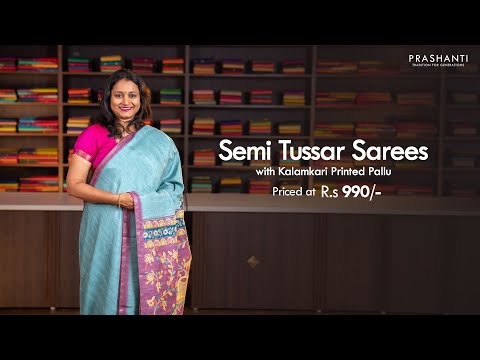 Semi Tussars ft. Kalamkari Printed Pallu @ Rs. 990/- | Prashanti | 3 Jun 25