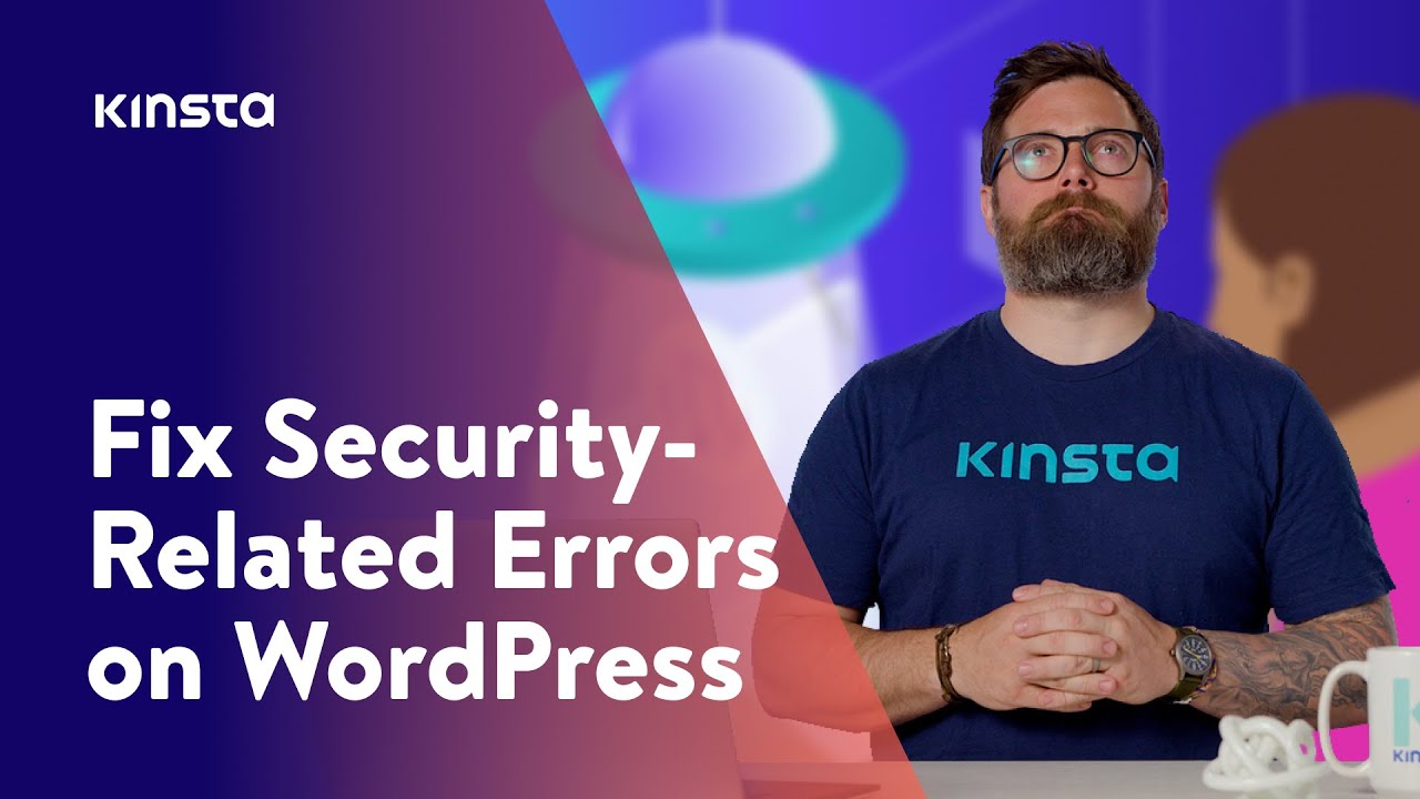 Security Related Errors on WordPress | The Ultimate Guide