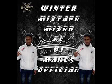 Winter Mixtape mixed by Dj Makes Official