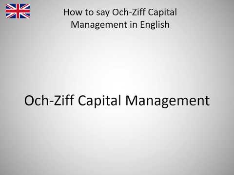 How to say Och-Ziff Capital Management in English?
