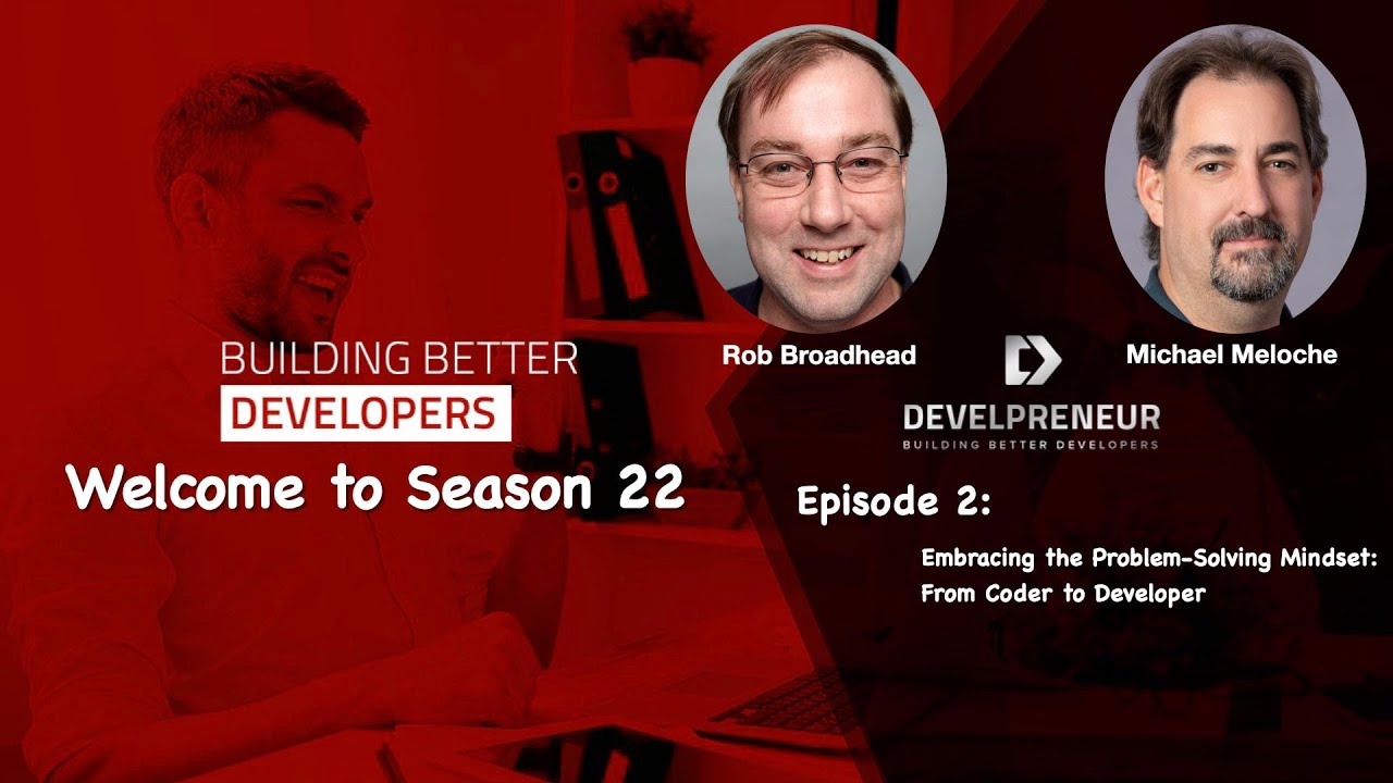 Embracing the Problem-Solving Mindset: From Coder to Developer