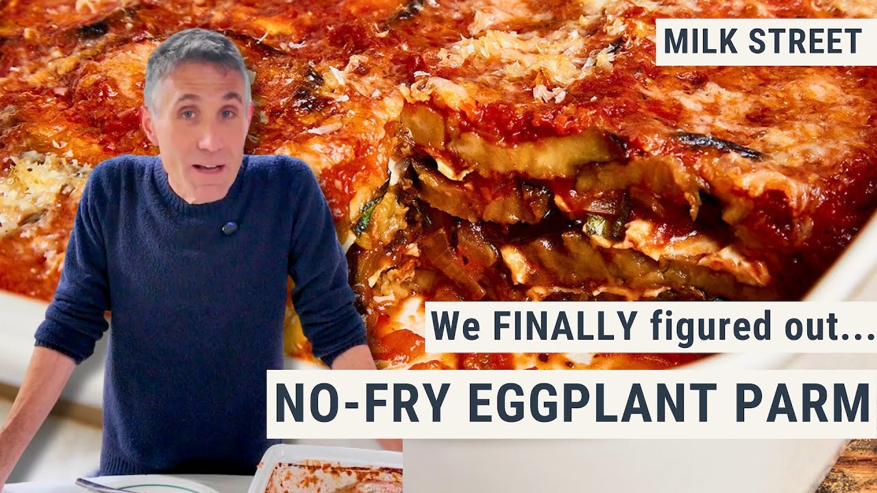 We FINALLY figured out: Eggplant Parm | No-Fry Neapolitan Eggplant Parmesan