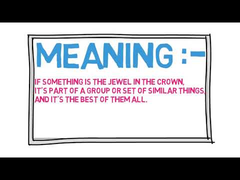What is the meaning of "the jewel in the crown" ?