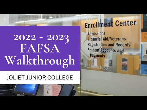 Applying for Financial Aid: 2022 - 2023 FAFSA Walkthrough