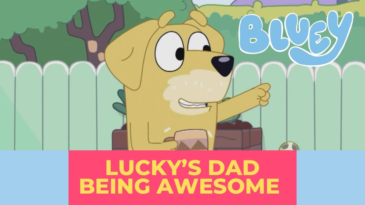 Bluey but Lucky's Dad being awesome! | Bluey | Disney Jr | ABC Kids