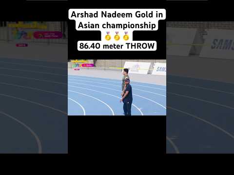 Arshad Nadeem 🥇🥇in Asian Championship 2025#arshadnadeem #olympics #champion #supportme #ytshorts