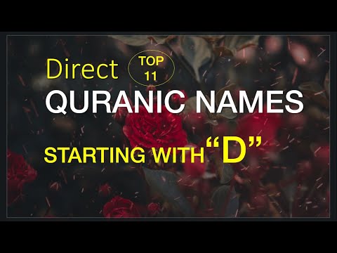 11 Direct quranic names for BABY BOYS & GIRLS starting with D