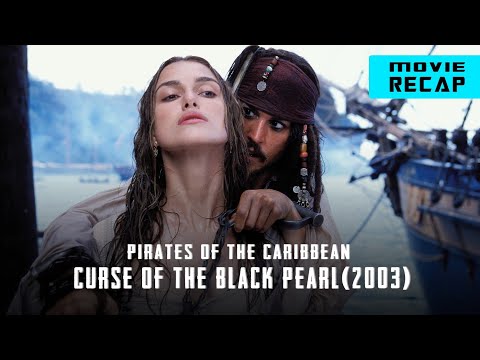 Pirates of the Caribbean | The Curse of the Black Pearl | Recap