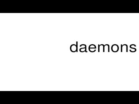 How to pronounce daemons