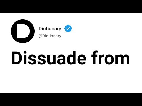 Dissuade from Meaning In English