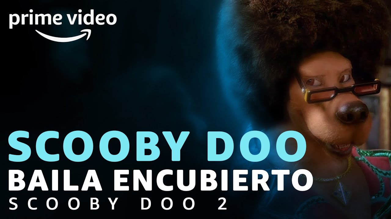 Scooby Doo 2 - Scooby Doo baila encubierto | Prime Video