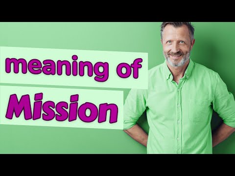 Mission | Meaning of mission