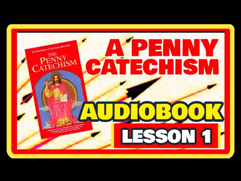 A PENNY CATECHISM – CATHOLIC ARROWS