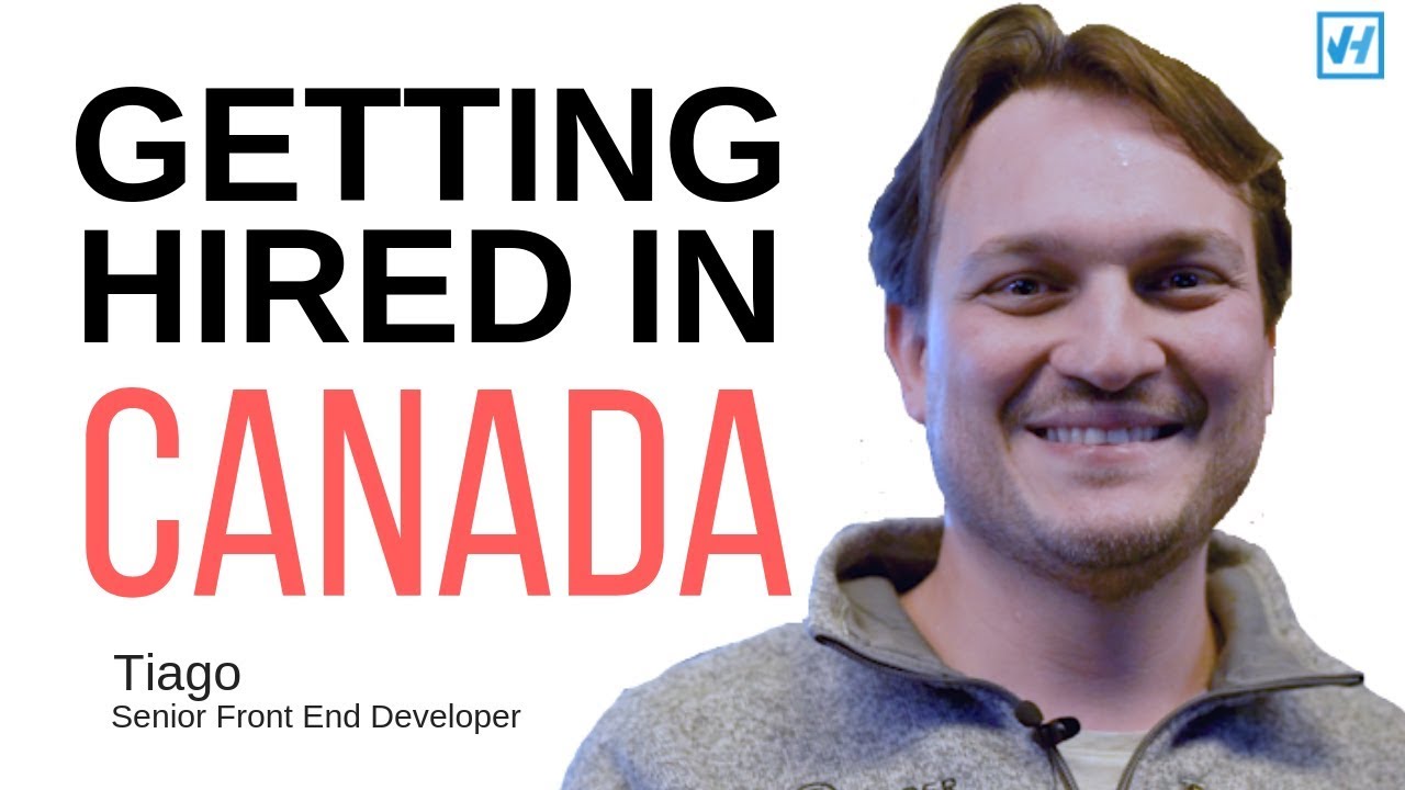 How Tiago got hired as a Senior Front End Developer in Canada
