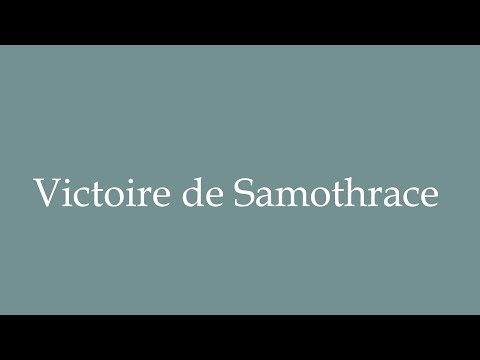 How to Pronounce ''Victoire de Samothrace'' Correctly in French