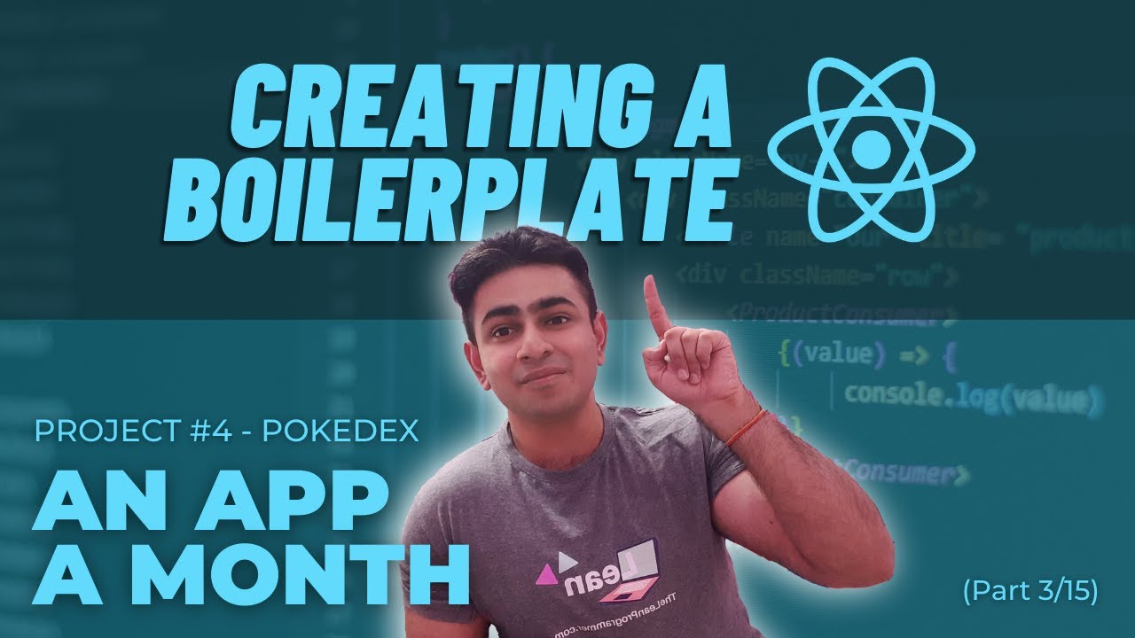 React Mega Tutorial - Project 3, Part 3 | Creating the App Boilerplate | AAM Project 4