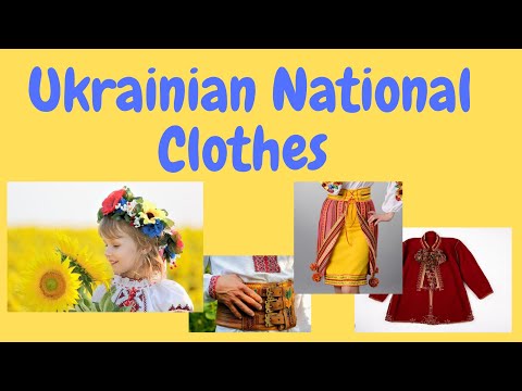 Ukrainian National Clothes - Lesson about Ukrainian National Clothes