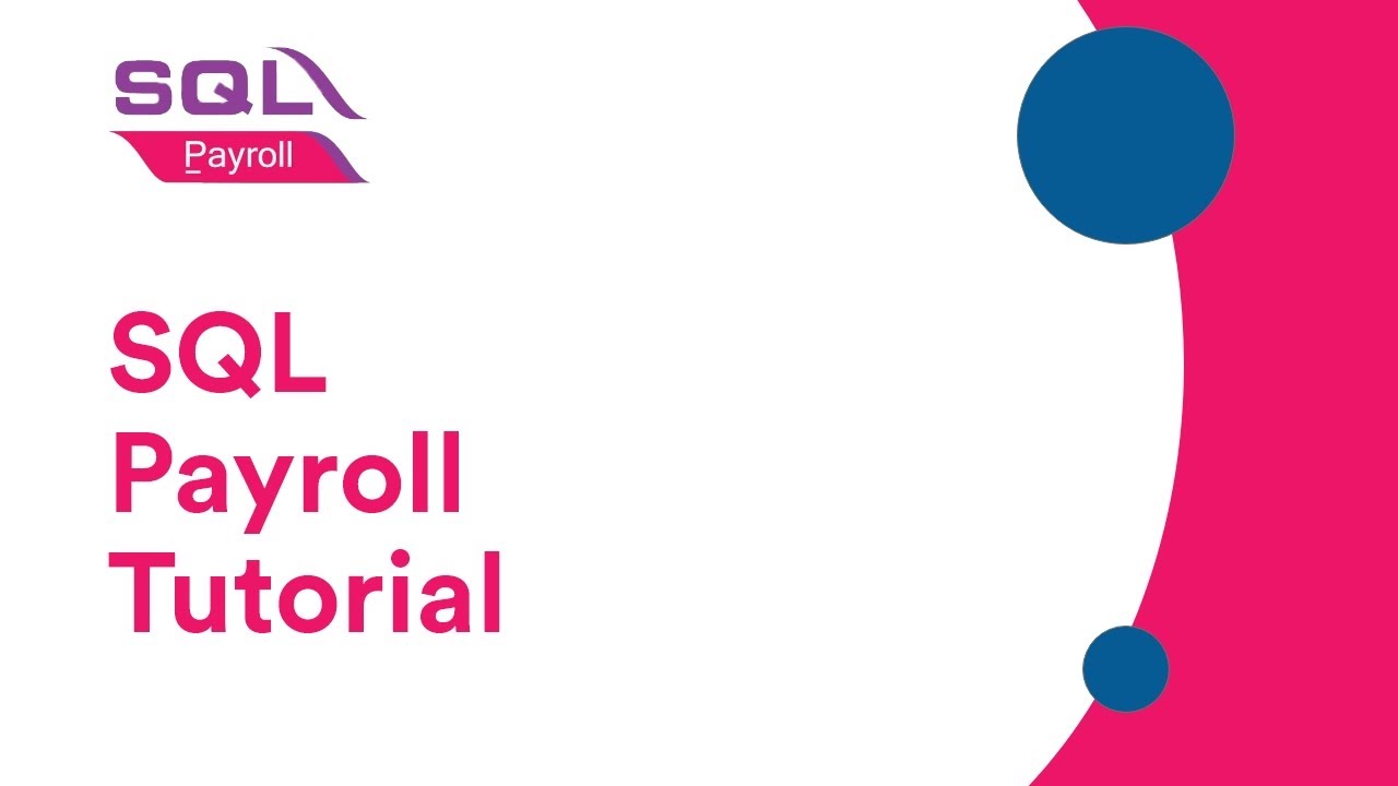 SQL Payroll Tutorial - E-claims