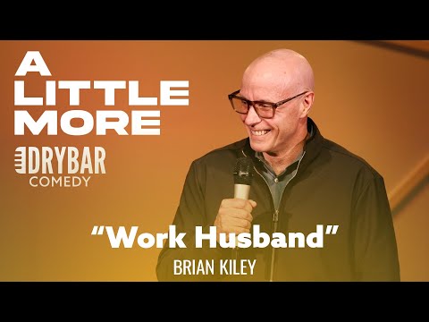 When Your Wife Has A "Work Husband". Brian Kiley