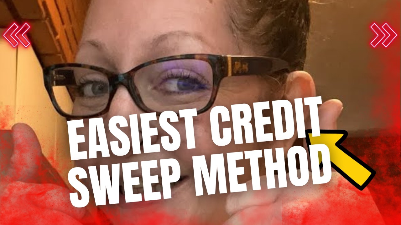 Credit Sweeps are EASY When You Do This!