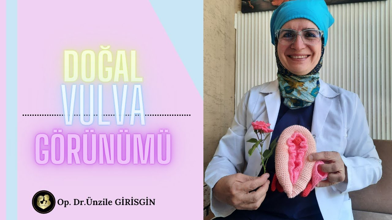 DOĞAL VULVA GÖRÜNÜMÜ