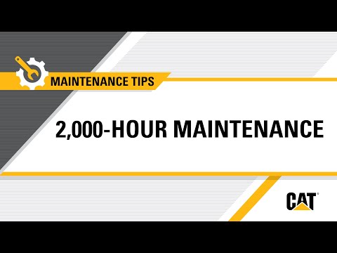 How to Do 2,000-Hour Maintenance on Your Cat® Equipment