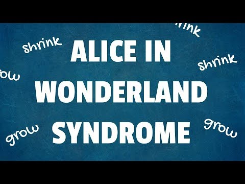 Alice in Wonderland Syndrome: 10 Interesting Facts