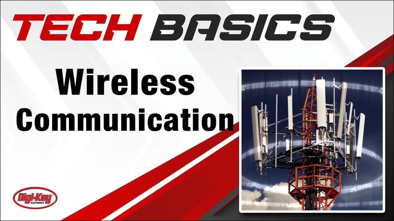 Wireless Communication – Tech Basics | Digi-Key Electronics