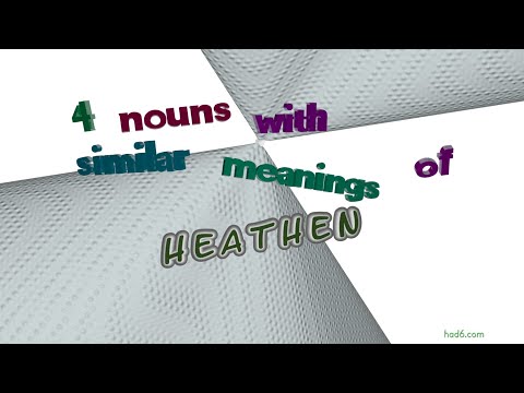 heathen - 5 nouns having the meaning of heathen (sentence examples)