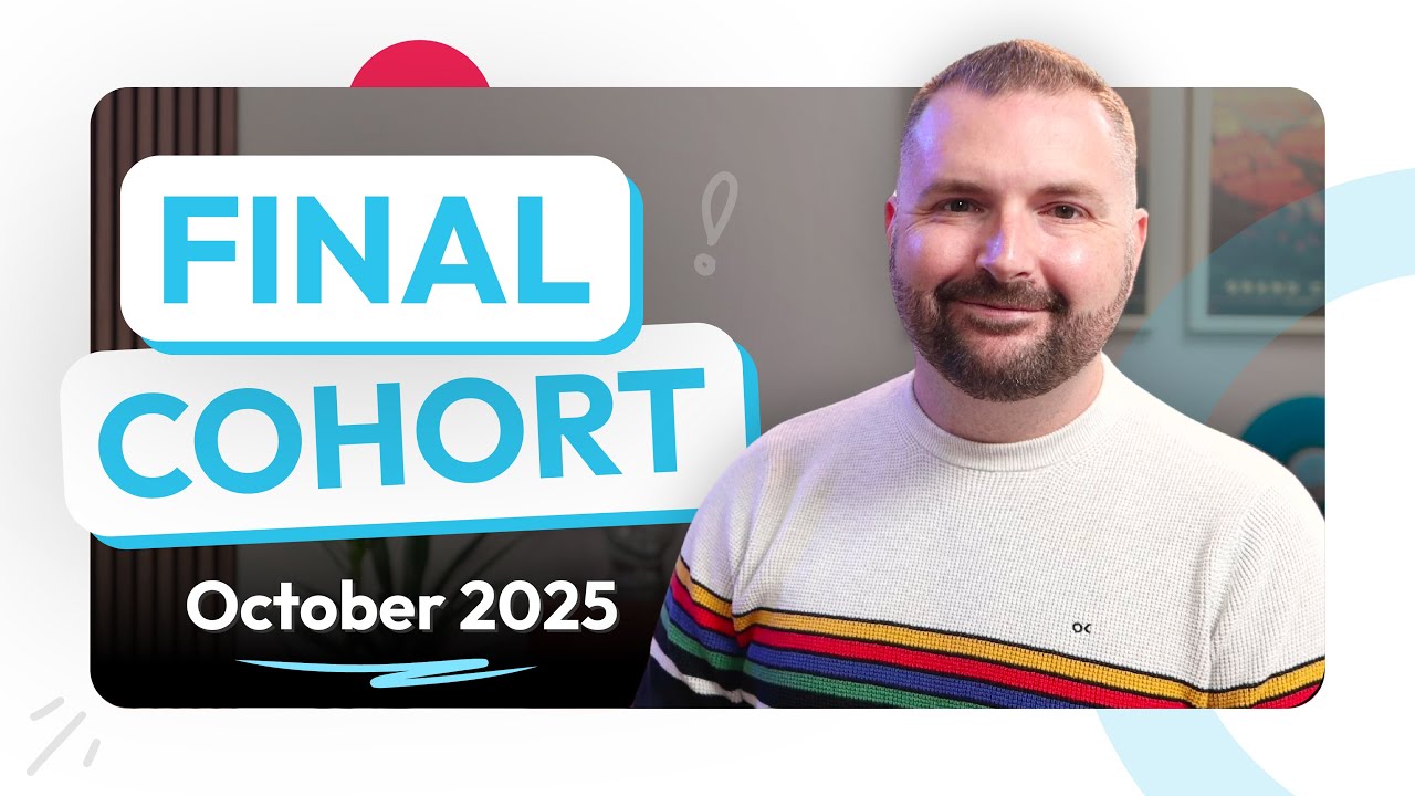 Why Our October 2025 Cohort Will Be the Final One...For Now