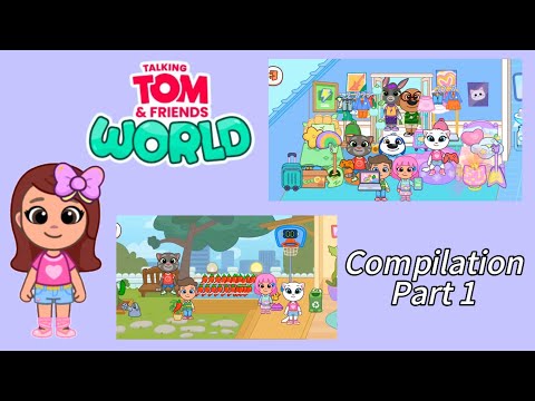 Talking Tom And Friends: World Compilation Part 1 | @TalkingTom | @AlleriaNicoleGaming