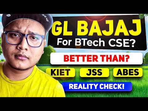 GL Bajaj for BTech CSE - Better than KIET, JSS, ABES? Reality Check! ✅