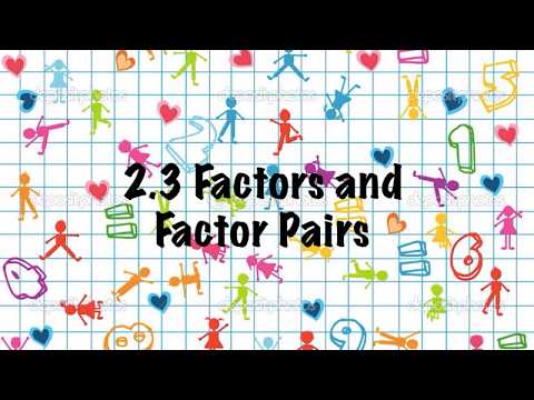 L02 03 Factors and Factor Pairs v2