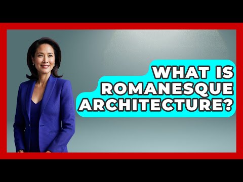 What Is Romanesque Architecture? - France Fact File