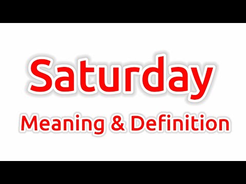 Saturday Meaning | Saturday Meaning In English | Meaning Of Saturday | What Is The Meaning Of Satur