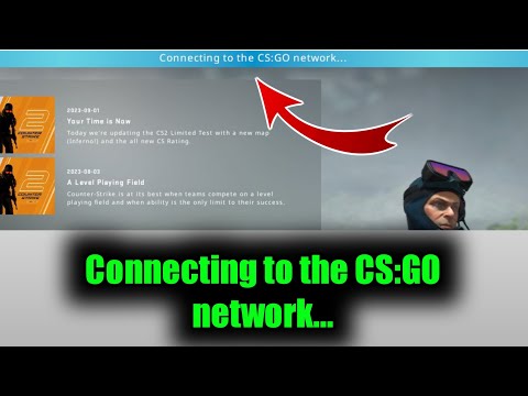 Fixed ! Counter-Strike 2 Error Connecting to the CS:GO network ?