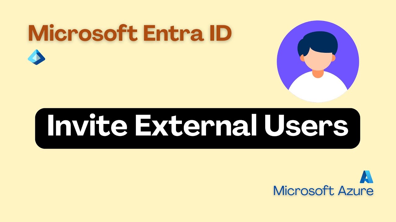 Microsoft Entra ID - Invite External Users (2025 Guide)