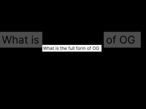What is the full form of OG? OG ka full form kya hai? #shorts #education