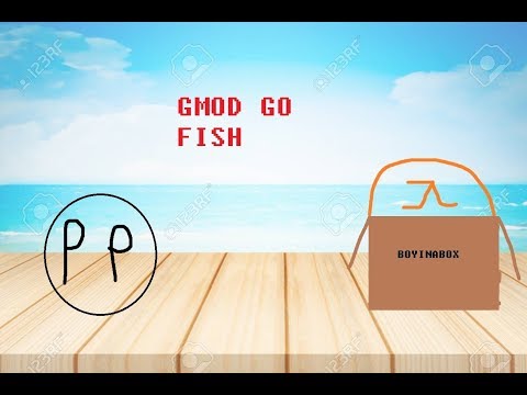 Steam Community :: Video :: Gmod go fish: LETS GO FISHIN (1)