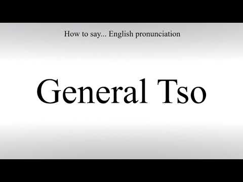 How To Pronounce General Tso - How To Say: American pronunciation