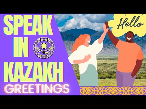 Greeting in Kazakh language | Formal & informal | Speak in Kazakh