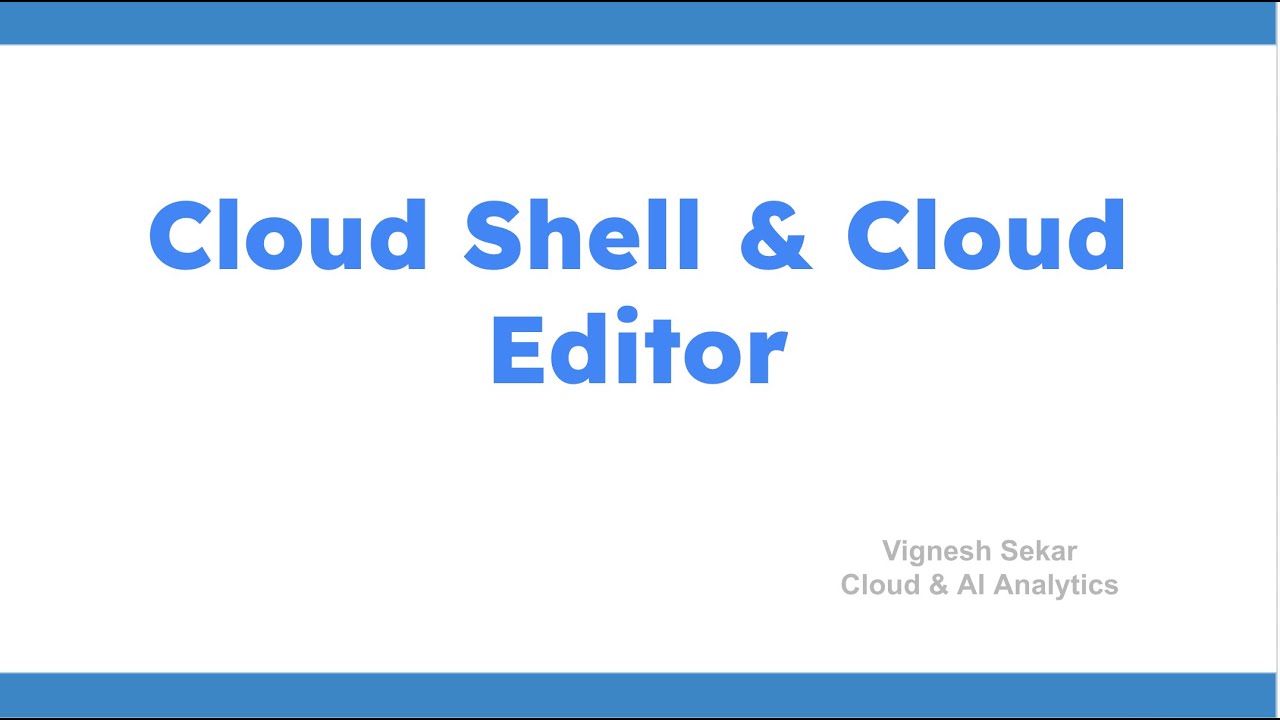 09. How to Use Google Cloud Shell & Editor in Google Cloud Platform (Full Tutorial) #gcp #gcpcloud