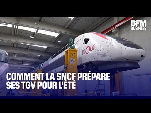 Comment la SNCF prépare ses TGV pour l'été