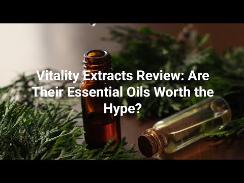 VITALITY EXTRACTS ESSENTIAL OILS: Honest Review (WATCH BEFORE BUYING!) #EssentialOilReview 🧪