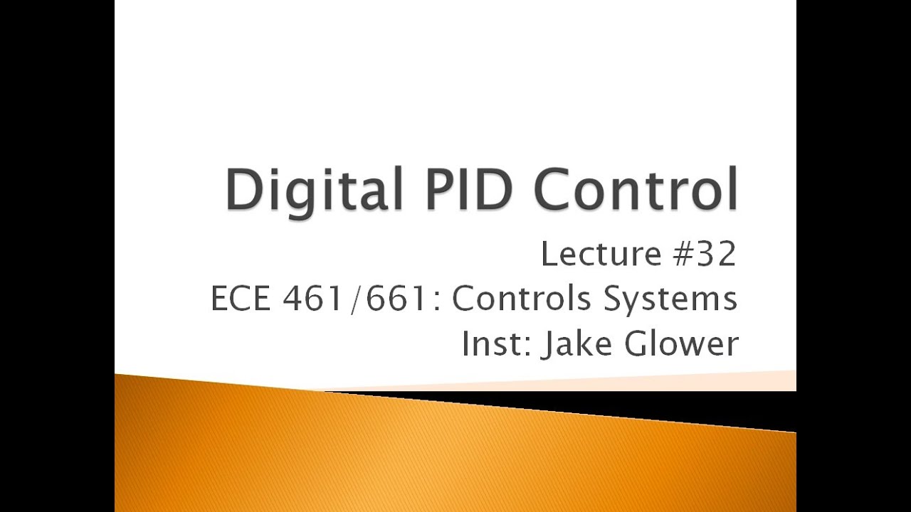 ECE 461.32 Digital PID Control