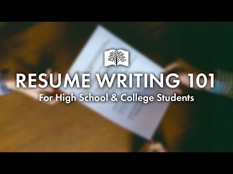 Resume Writing 101 for High School and College Students