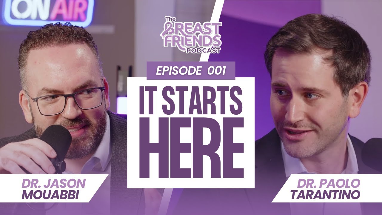 The Breast Friends Podcast Ep. 1 | Breaking the Status Quo: New Frontiers in Breast Cancer Care